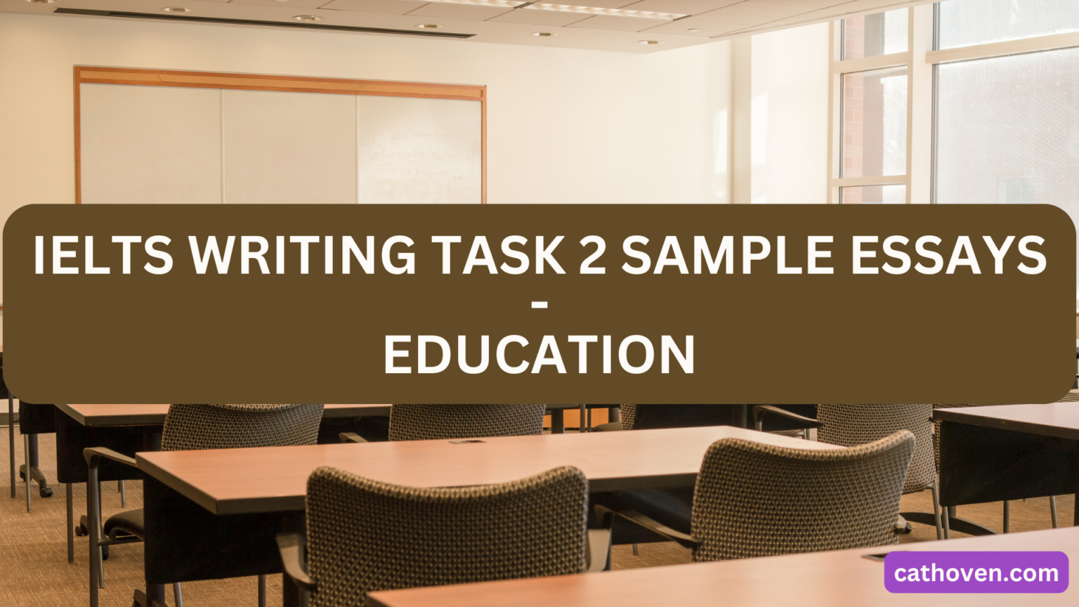 IELTS Writing Task 2: Education Sample Questions and Answers - Cathoven