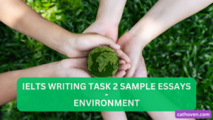 IELTS Writing Task 2: Sample Questions and Answers on Environment ...